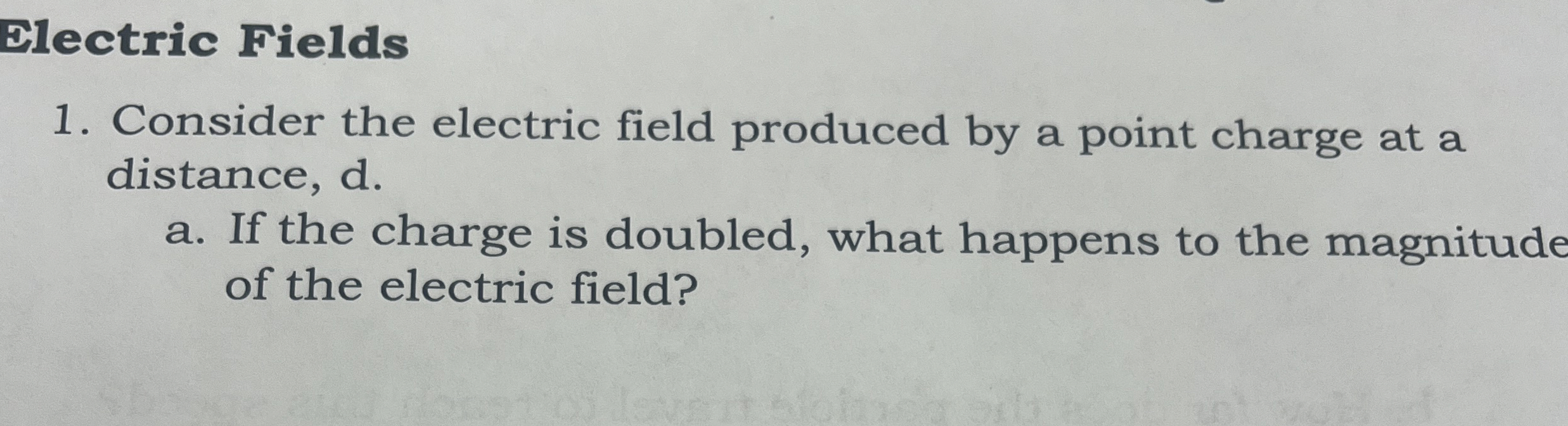 Electric FieldsConsider the electric field produced | Chegg.com