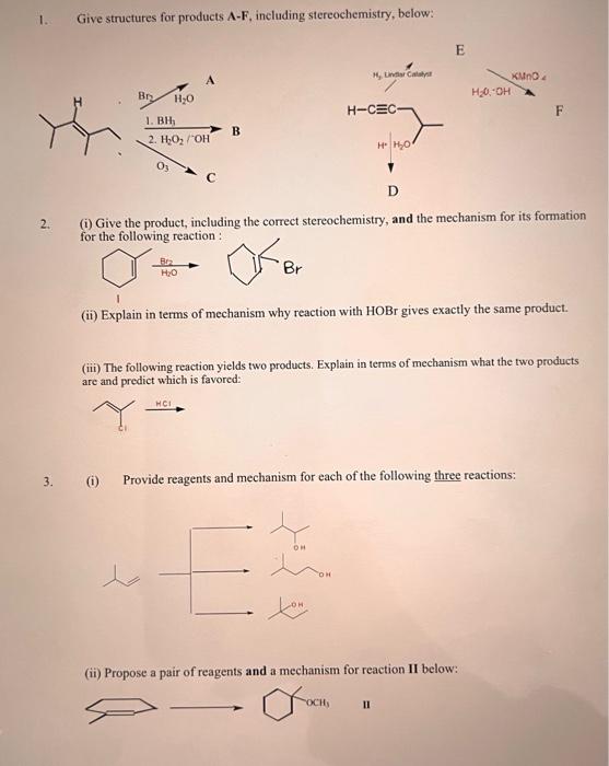 Solved 1. Give structures for products A-F, including | Chegg.com