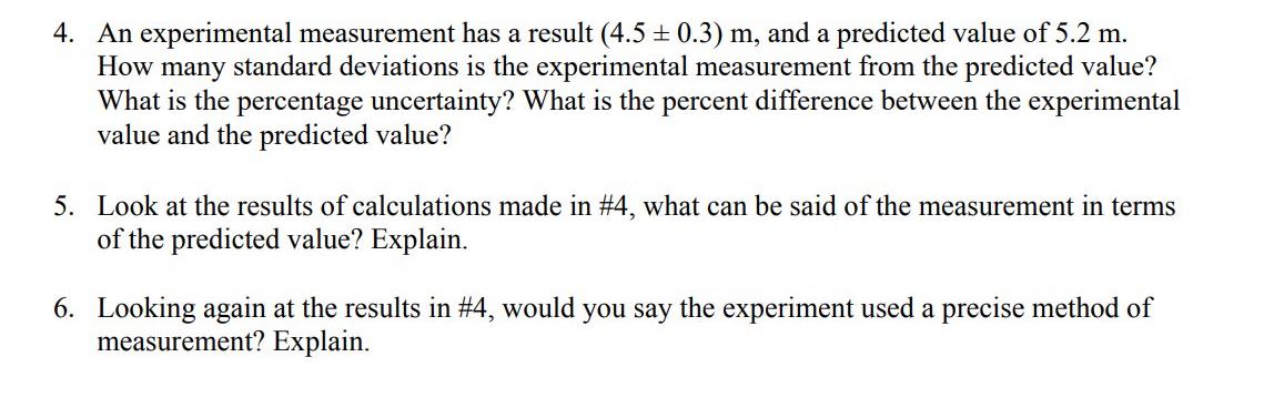 Solved An experimental measurement has a result (4.5+-0.3)m, | Chegg.com