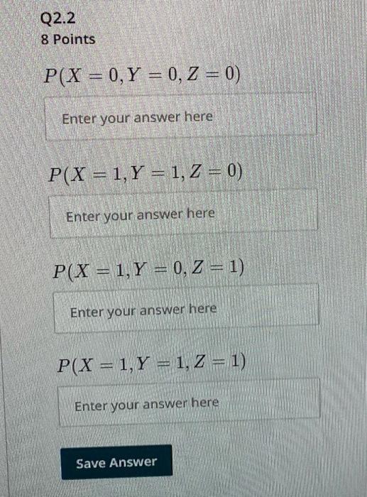 Solved Q2 More complex probabilities 16 Points You are given | Chegg.com