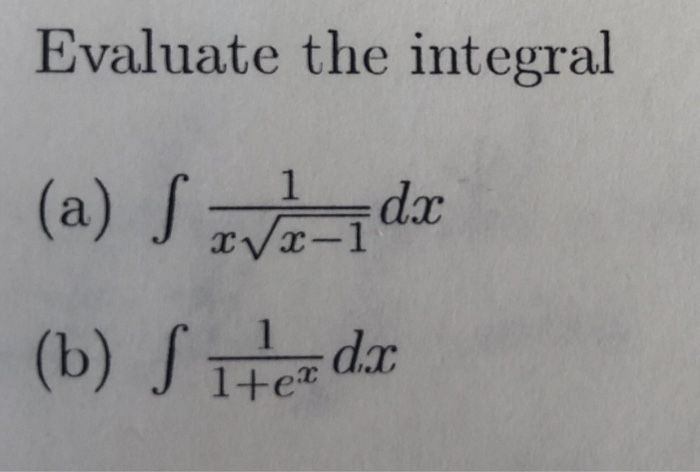 Solved Evaluate the integral (a) fdr 1 x3-1 (b) S r2+r+1 dx | Chegg.com