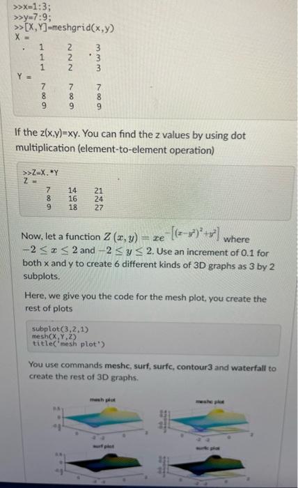Solved ≫x=1:3;≫y=7:9; ≫[X,Y]= meshgrid | Chegg.com