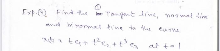 Solved Ex find the normal plane, ofer Rectifying plane, & | Chegg.com