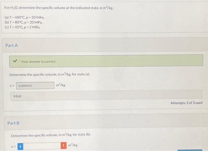 Solved For H2O, determine the specific volume at the | Chegg.com