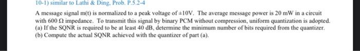 Solved A message signal m(t) is normalized to a peak voltage | Chegg.com