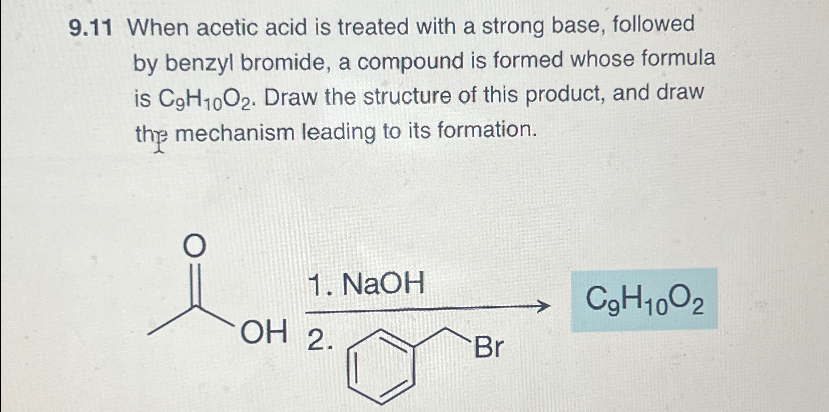 Solved 9.11 ﻿When acetic acid is treated with a strong base, | Chegg.com
