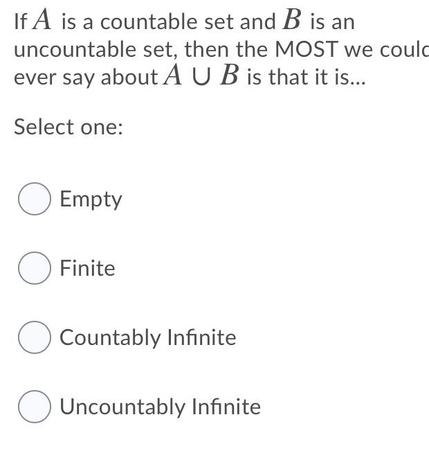 Solved If A is a countable set and B is an uncountable set, | Chegg.com