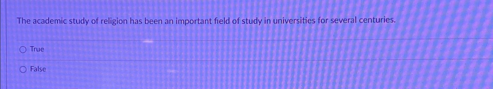Solved The academic study of religion has been an important | Chegg.com