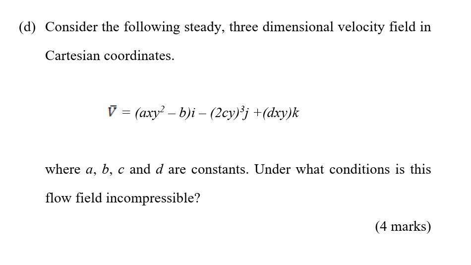 Solved (d) Consider the following steady, three dimensional | Chegg.com