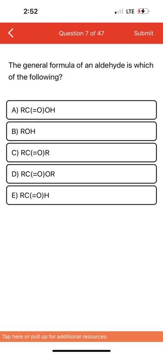 Solved The general formula of an aldehyde is which of the | Chegg.com
