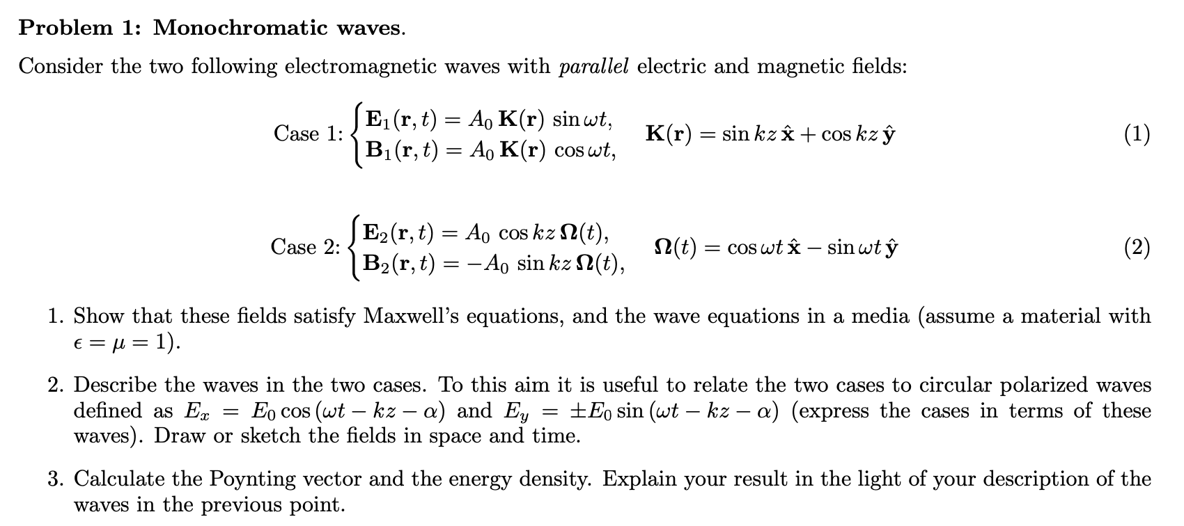 Solved Problem 1: Monochromatic waves.Consider the two | Chegg.com
