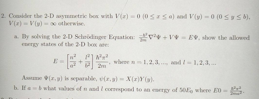 Solved Consider the 2-D asymmetric box with )≤x≤(a ﻿and | Chegg.com