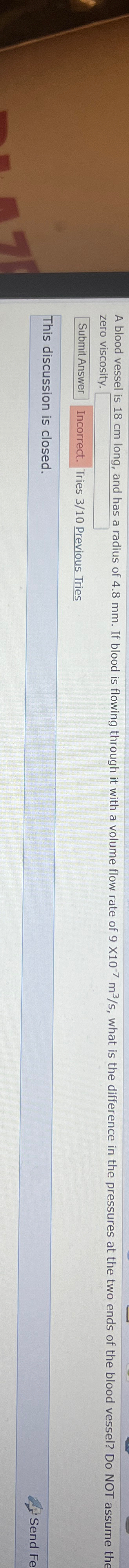 Solved A blood vessel is 18cm ﻿long, and has a radius of | Chegg.com