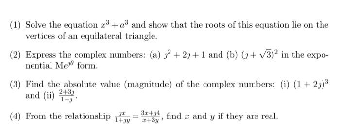 Solved (1) Solve the equation x3 +aand show that the roots | Chegg.com