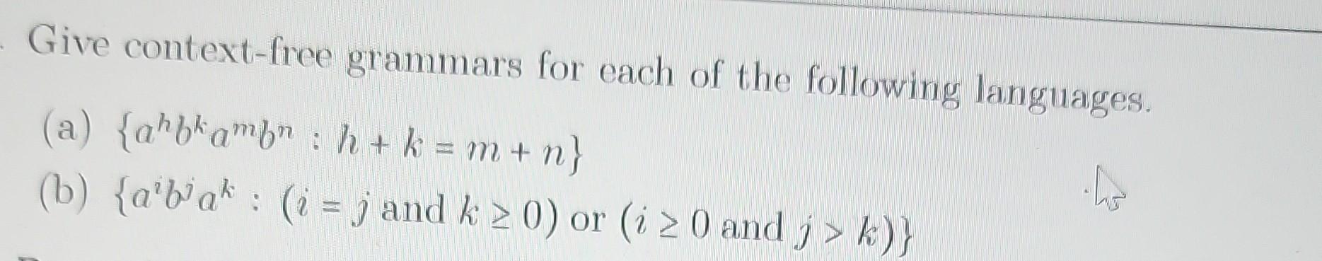 Solved Give context-free grammars for each of the following | Chegg.com