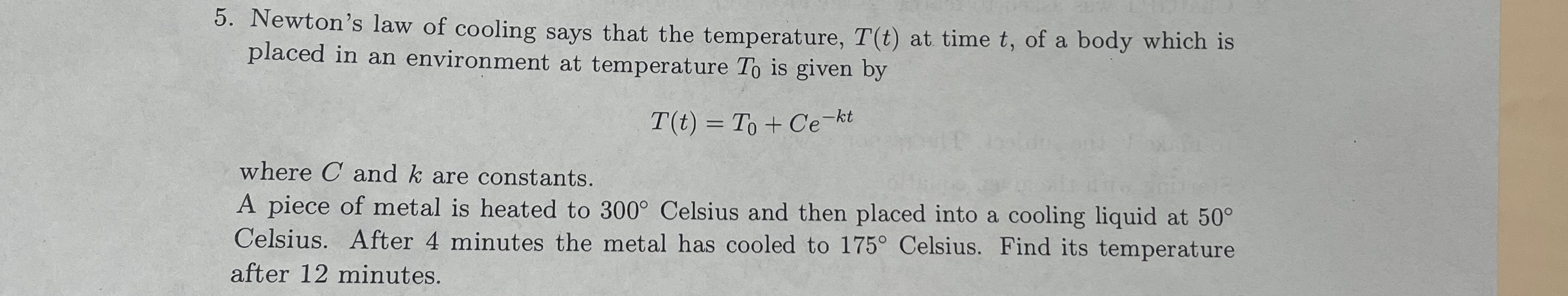 Solved Newton's law of cooling says that the temperature, | Chegg.com
