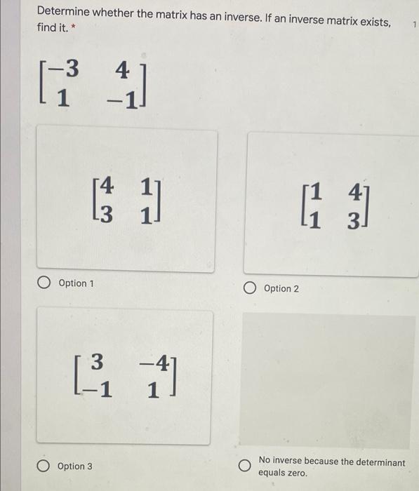 Solved Determine whether the matrix has an inverse. If an | Chegg.com