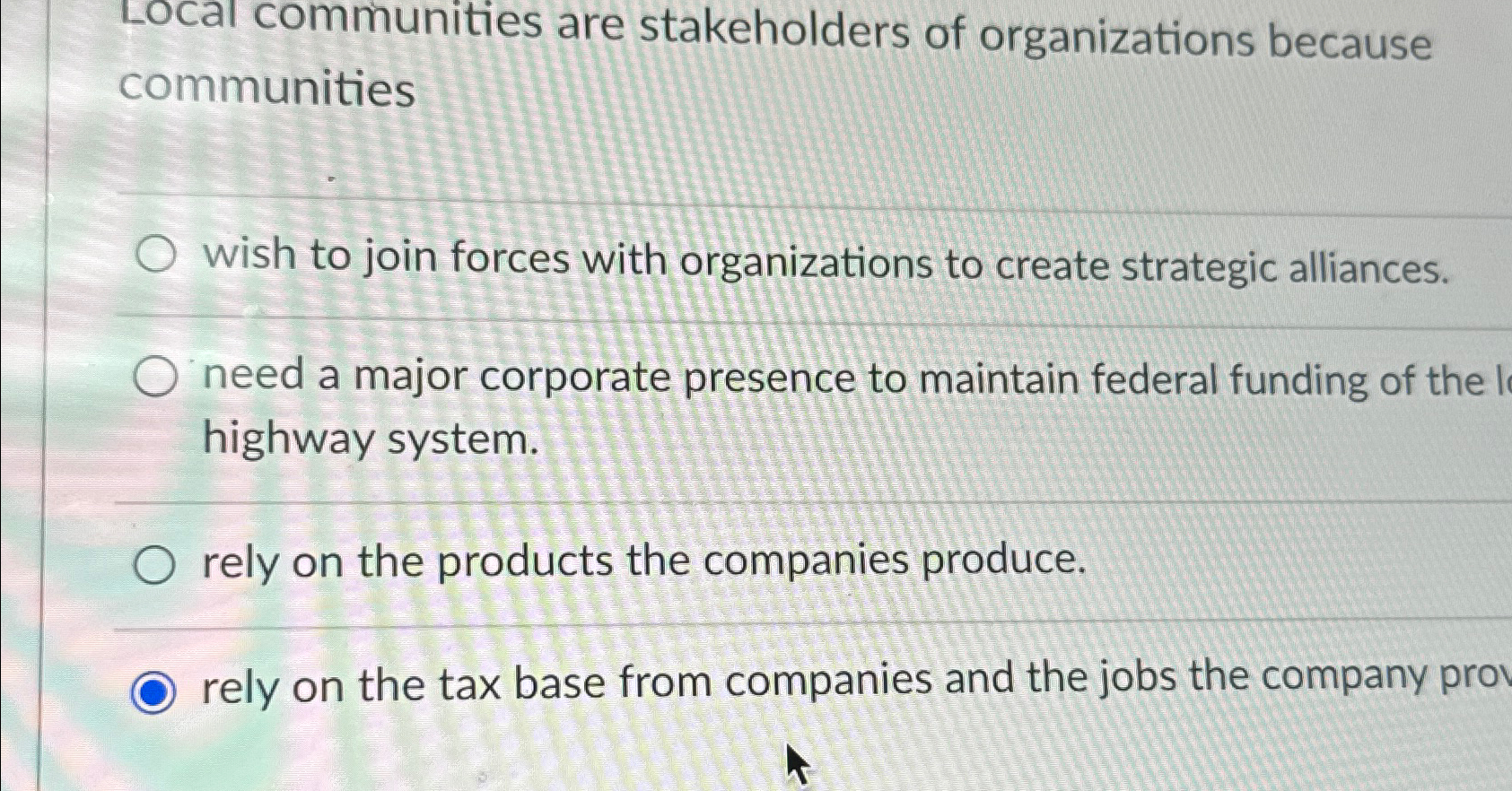 Solved Local communities are stakeholders of organizations | Chegg.com