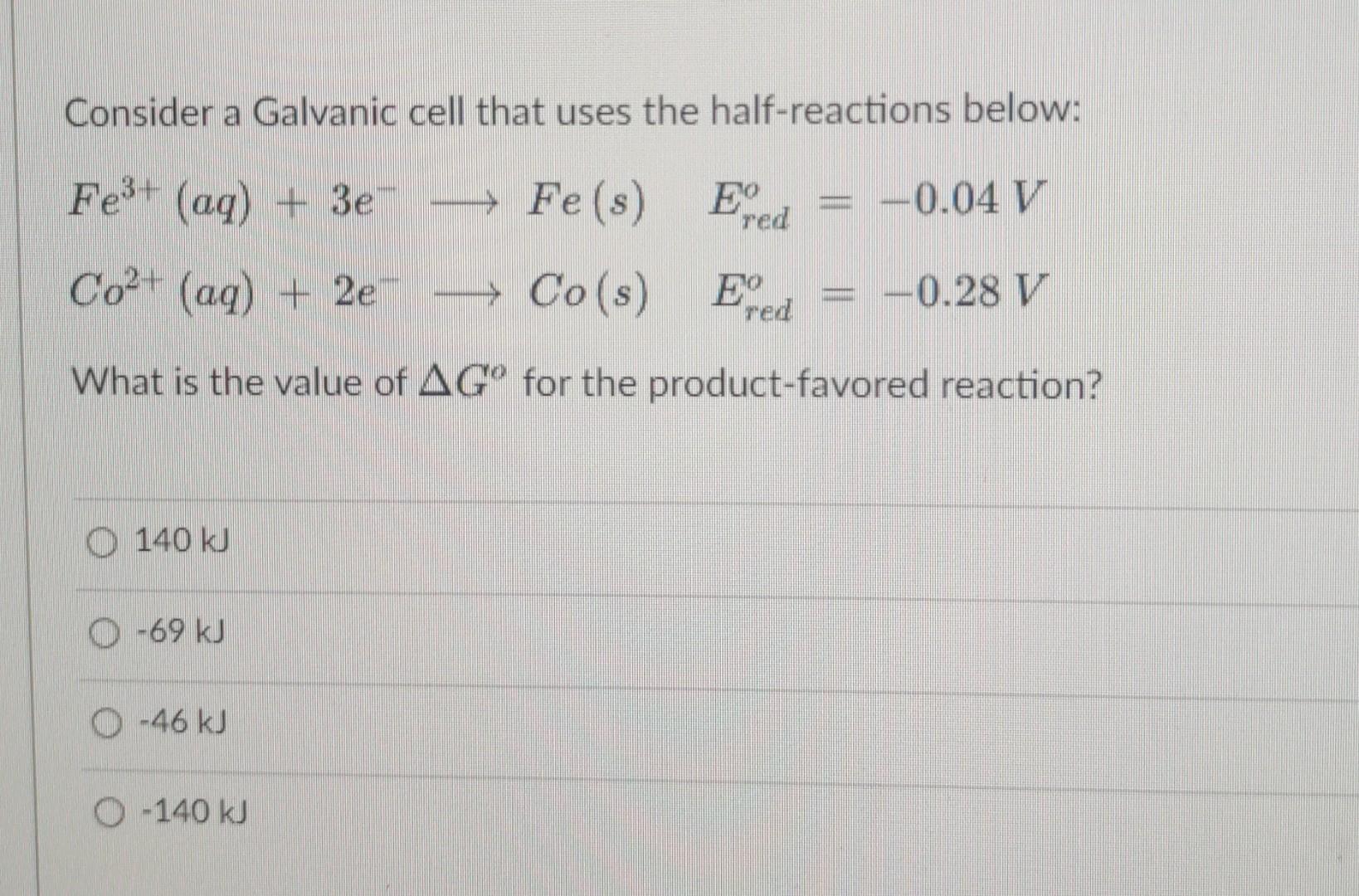 Solved Consider a Galvanic cell that uses the half-reactions | Chegg.com