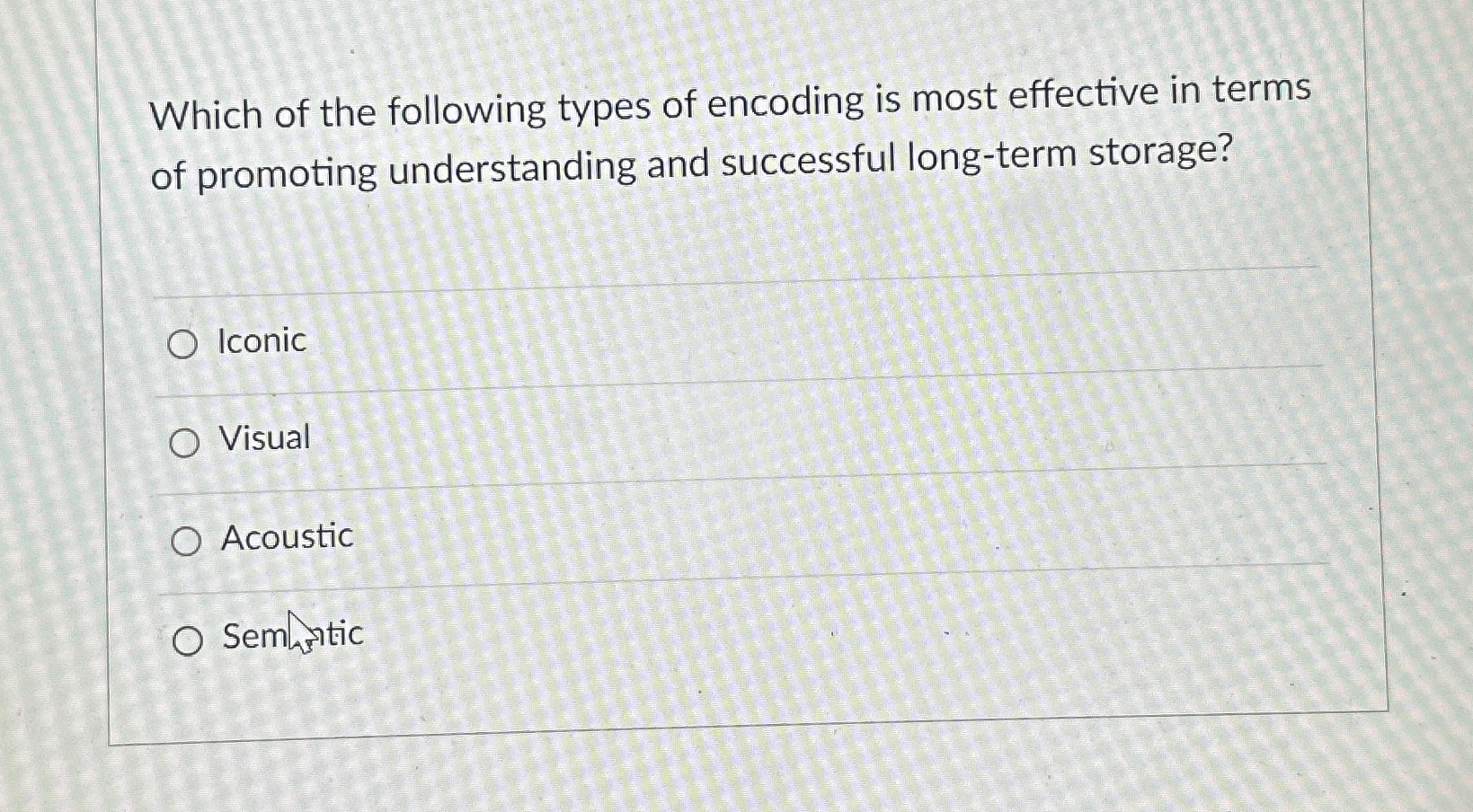 Solved Which of the following types of encoding is most | Chegg.com