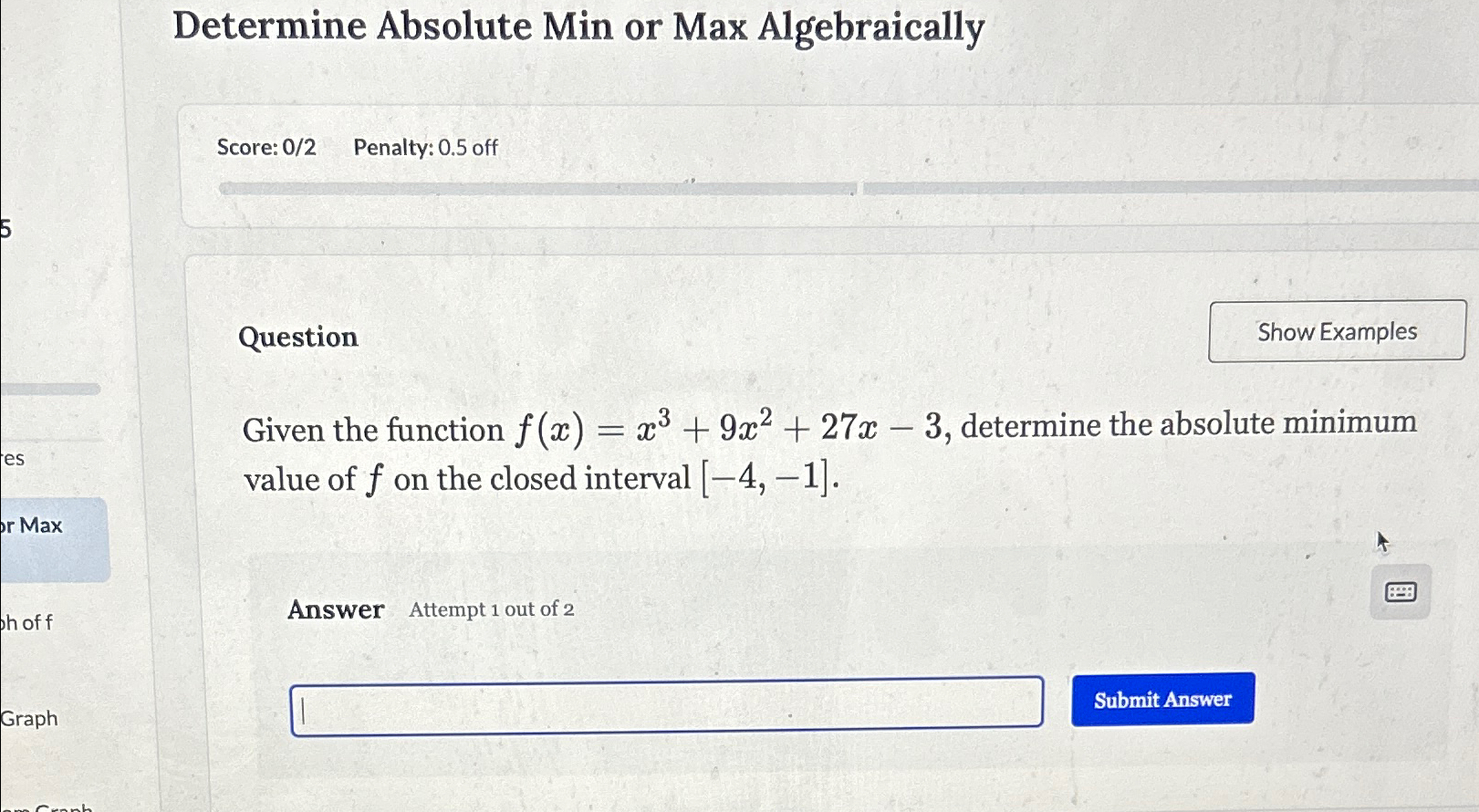 Solved Determine Absolute Min or Max AlgebraicallyScore: | Chegg.com