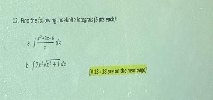 Solved 12. Find the following indefinite integrals ( 5 pts | Chegg.com