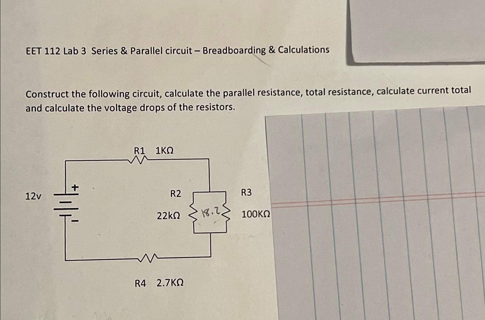 EET 112 ﻿Lab 3 ﻿Series & Parallel circuit - | Chegg.com