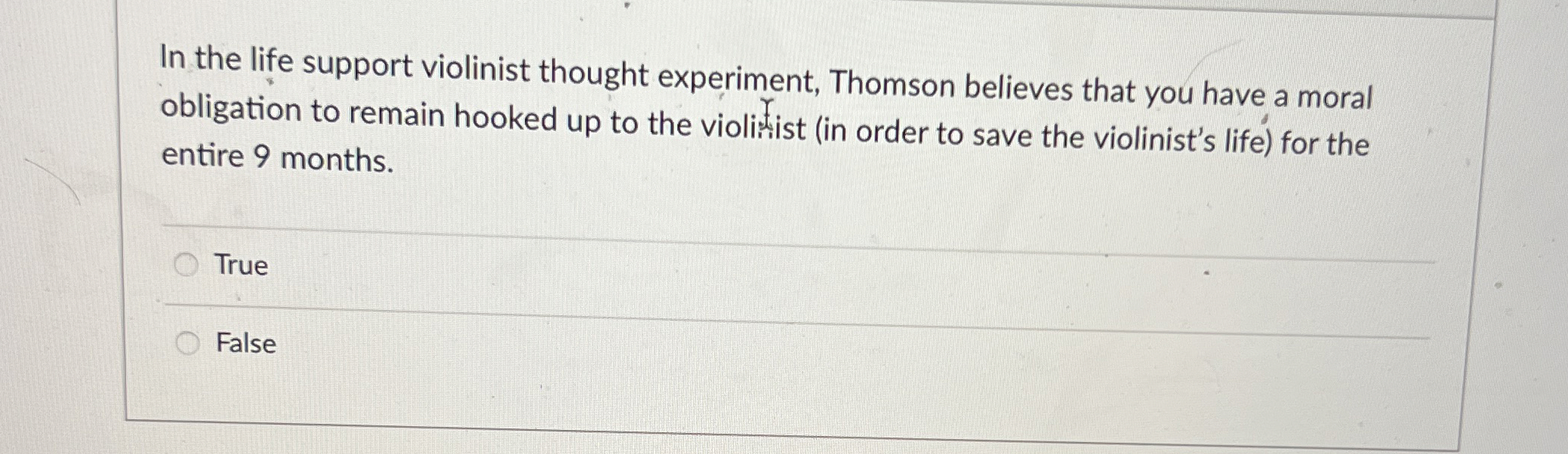 Solved In the life support violinist thought experiment, | Chegg.com
