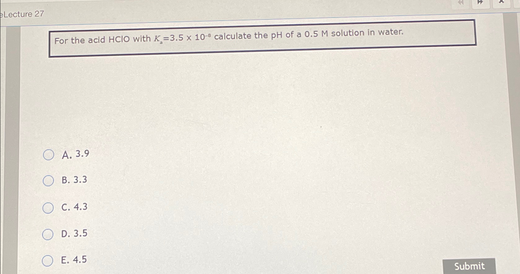 Solved Lecture 27For the acid HClO with Ka=3.5×10-8 | Chegg.com