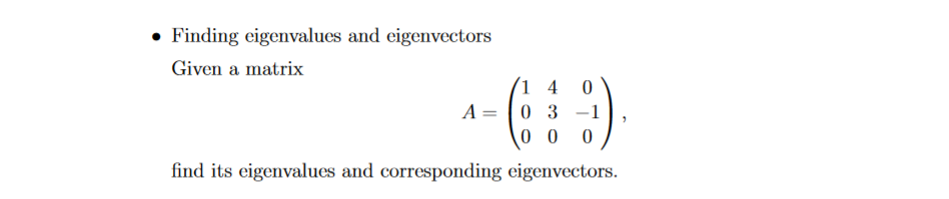 Finding eigenvalues and eigenvectorsGiven a | Chegg.com