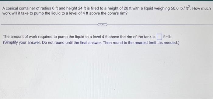 Solved A conical container of radius 6ft and height 24ft is | Chegg.com