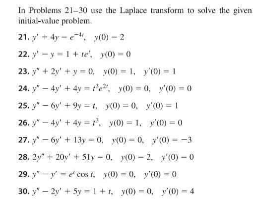 Solved In Problems 21−30 use the Laplace transform to solve | Chegg.com