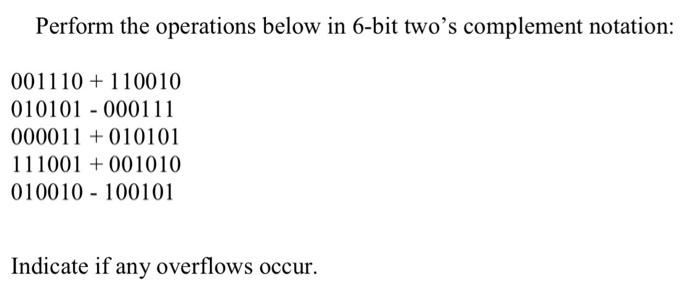 Solved Perform the operations below in 6-bit two's | Chegg.com
