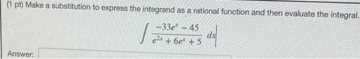 Solved (1 pt) Make a substitution to express the integrand | Chegg.com