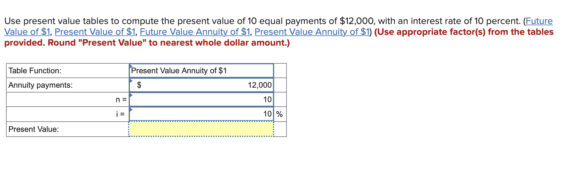 Solved Use present value tables to compute the present value | Chegg.com