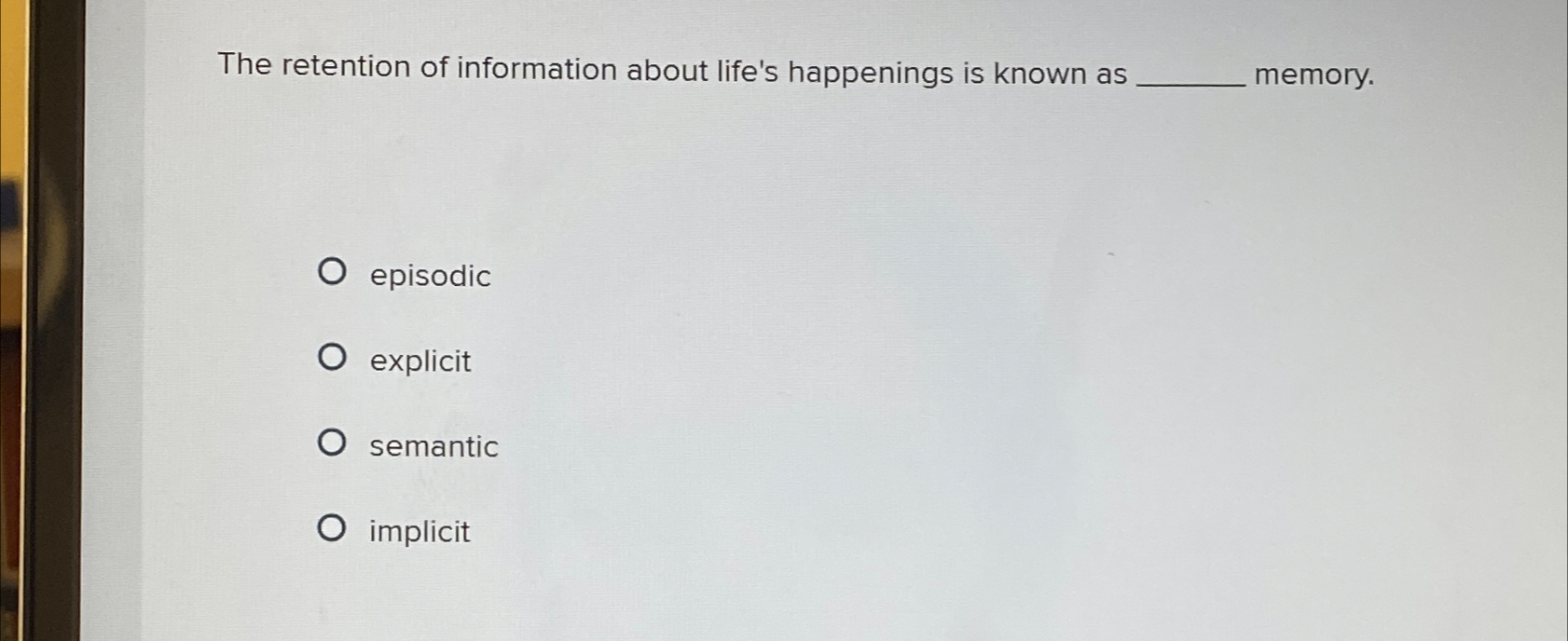 Solved The retention of information about life's happenings | Chegg.com