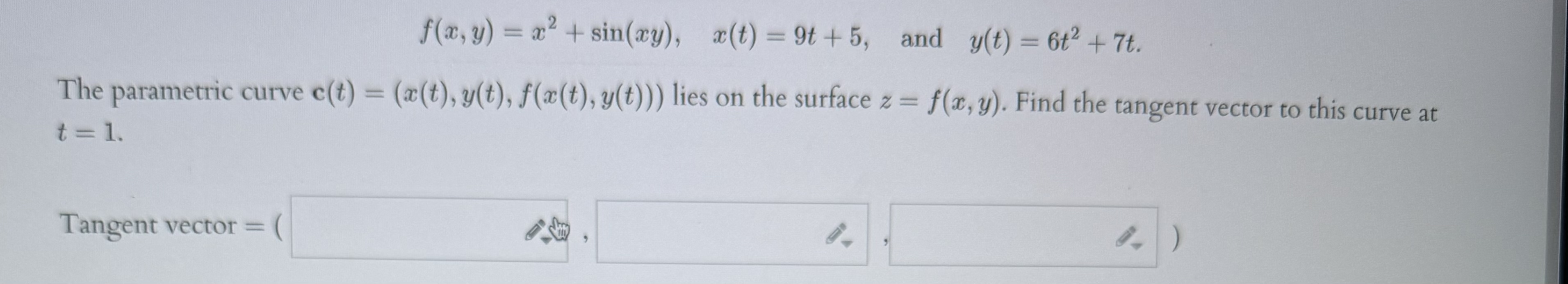 Solved f(x,y)=x2+sin(xy),x(t)=9t+5, ﻿and ,y(t)=6t2+7tThe | Chegg.com