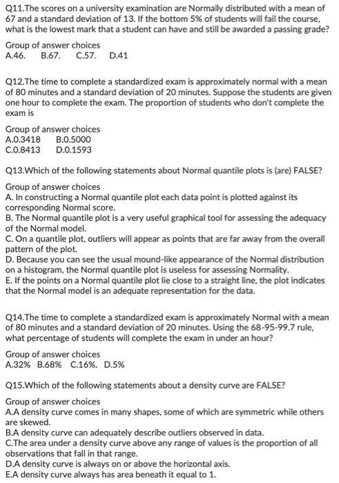 Solved Q11.The scores on a university examination are | Chegg.com
