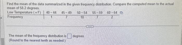 Solved Find the mean of the data summarized in the given | Chegg.com