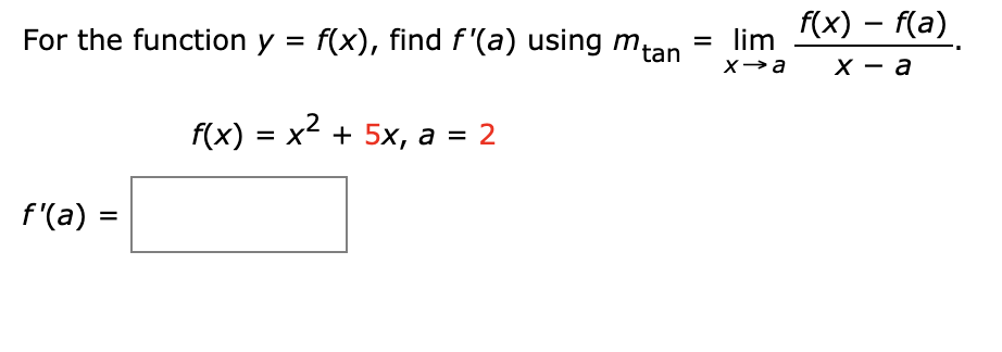 Solved For the function y=f(x), ﻿find f'(a) ﻿using | Chegg.com