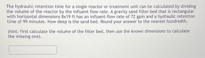 Solved The hydraulic retention time for a single reactor or | Chegg.com