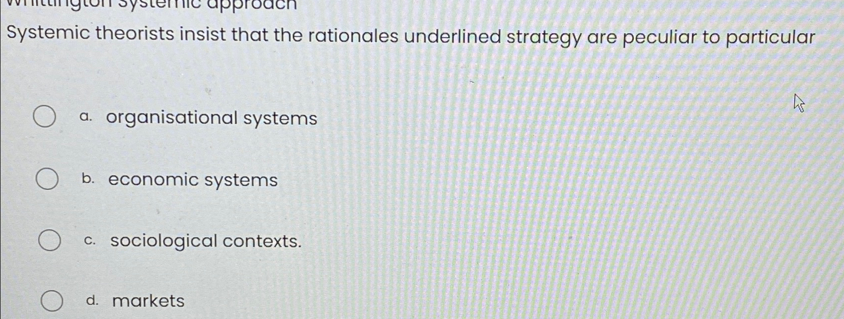 Solved Systemic theorists insist that the rationales | Chegg.com