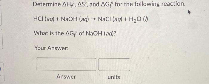 Determine AHť°, AS', and AGfº for the following | Chegg.com