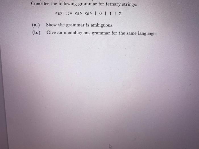Solved Consider the following grammar for ternary strings: | Chegg.com