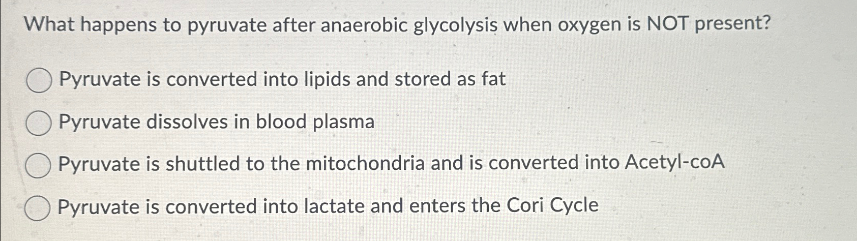 Solved What happens to pyruvate after anaerobic glycolysis | Chegg.com
