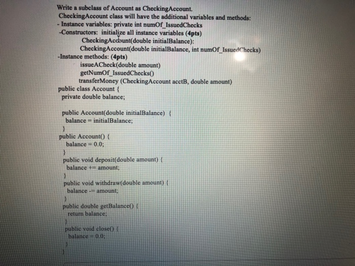 Solved Write a subclass of Account as Checking Account. | Chegg.com
