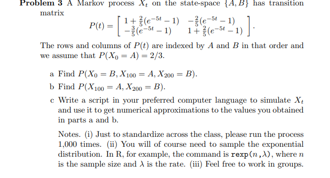 Solved Problem 3 ﻿A Markov process xt ﻿on the state-space | Chegg.com
