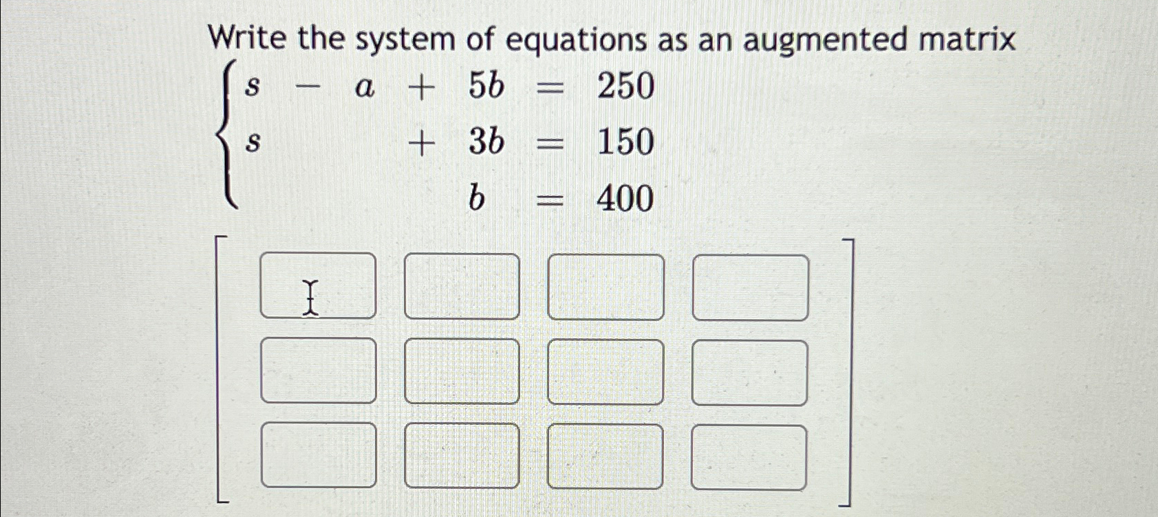 Solved Write the system of equations as an augmented | Chegg.com
