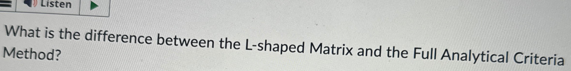 Solved What is the difference between the L-shaped Matrix | Chegg.com