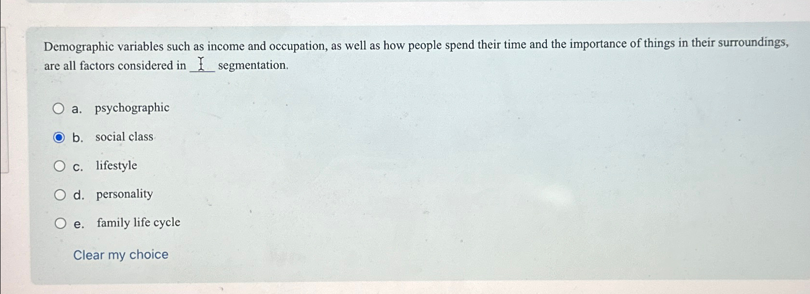 Solved Demographic variables such as income and occupation, | Chegg.com